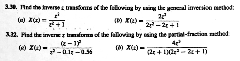 Solved 3.30. Find the inverse z transforms of the following | Chegg.com