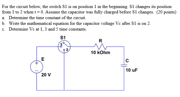 Solved For the circuit below, the switch S1 is on position 1 | Chegg.com