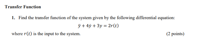 Solved Transfer Function 1. Find the transfer function of | Chegg.com