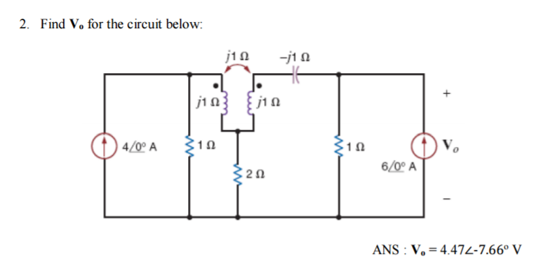 Solved Find V_0 for the circuit below: | Chegg.com