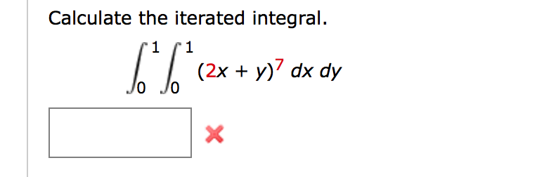 Solved Calculate the iterated integral. (2x + y)' dx dy Jo | Chegg.com
