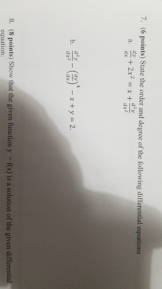 Solved 7. (6 points) State the order and degree of the | Chegg.com