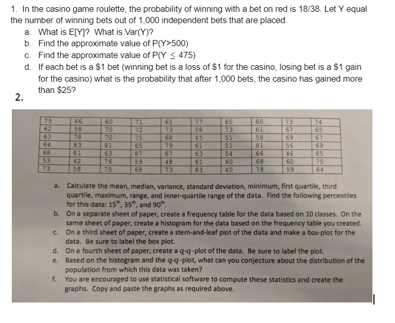 Solved 1. In the casino game roulette, the probability of | Chegg.com