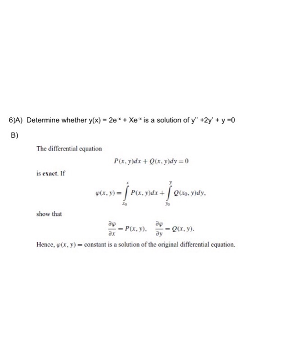 Solved Determine wheter y(x) = 2e^-x + xe^-x is a solution | Chegg.com