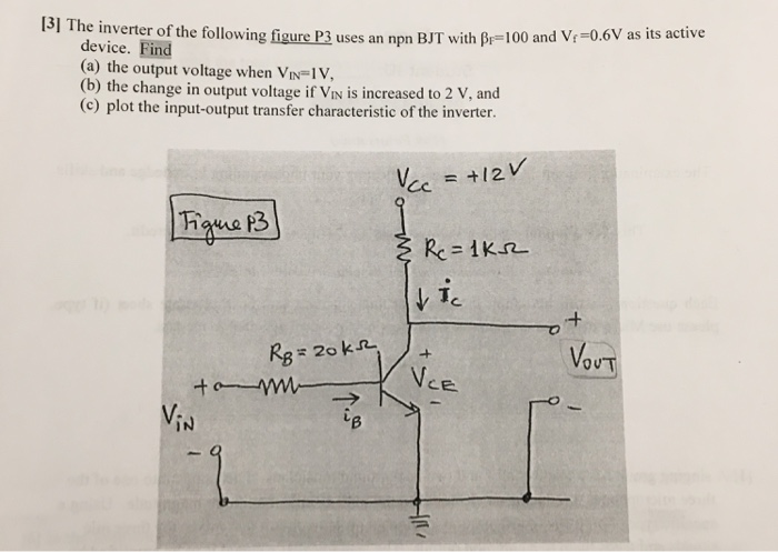 Solved The inverter of the following figure P3 uses an npn | Chegg.com