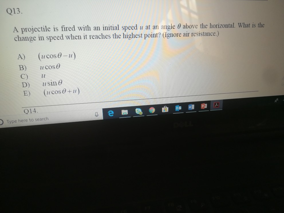Solved Q13 A projectile is fired with an initial speed u at | Chegg.com