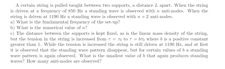 Solved A certain string is pulled taught between two | Chegg.com