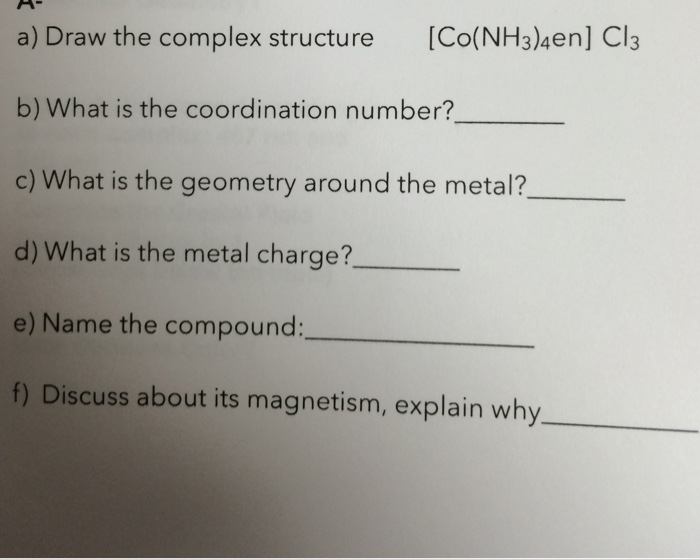 Solved Draw the complex structure [Co(NH3)4 en] Cl3 What is | Chegg.com