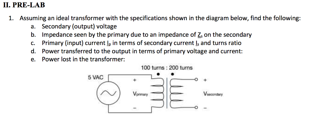 Solved Assuming an ideal transformer with the specifications | Chegg.com Solved Assuming an ideal transformer with the specifications | Chegg.com