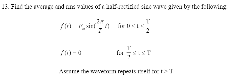 Solved 13. Find the average and rms values of a | Chegg.com