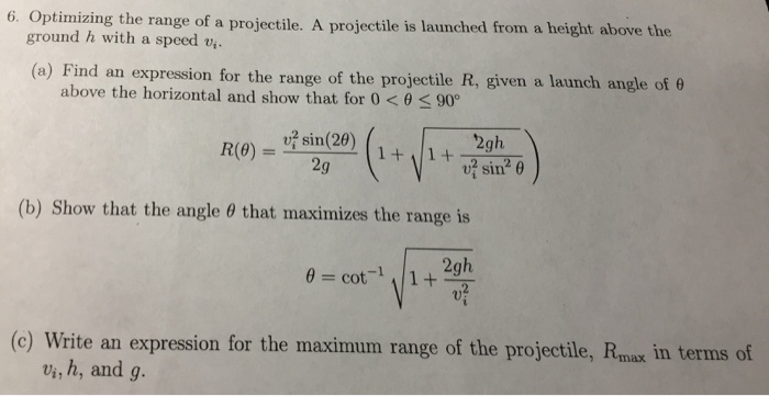 Solved Optimizing the range of a projectile. A projectile is | Chegg.com