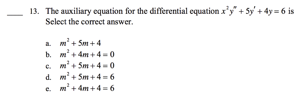 Solved The auxiliary equation for the differential equation | Chegg.com Solved The auxiliary equation for the differential equation | Chegg.com