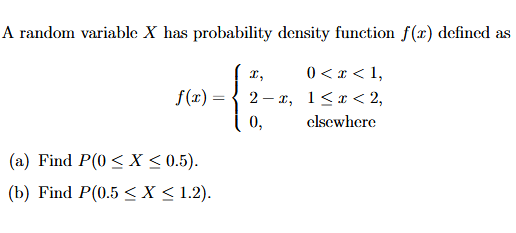 Solved A random variable X has probability density function | Chegg.com