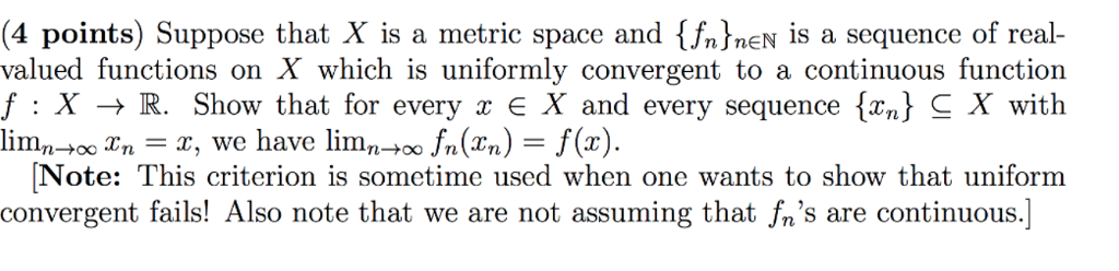 Solved (4 points) Suppose that X is a metric space and fnmEN | Chegg.com