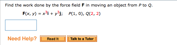 Solved Find the work done by the force field F in moving an | Chegg.com