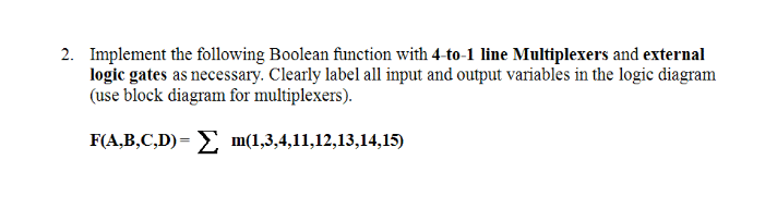Implement the following Boolean function with 4-to-1 | Chegg.com