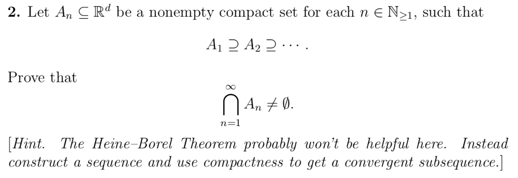 Solved Let An ⊆ Rd be a nonempty compact set for each n ∈ | Chegg.com