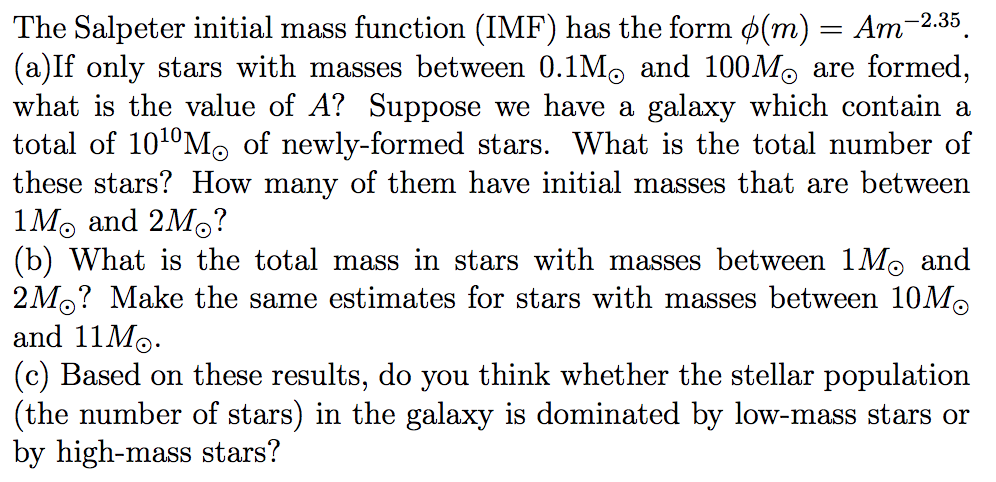 The Salpeter initial mass function (IMF) has the form | Chegg.com