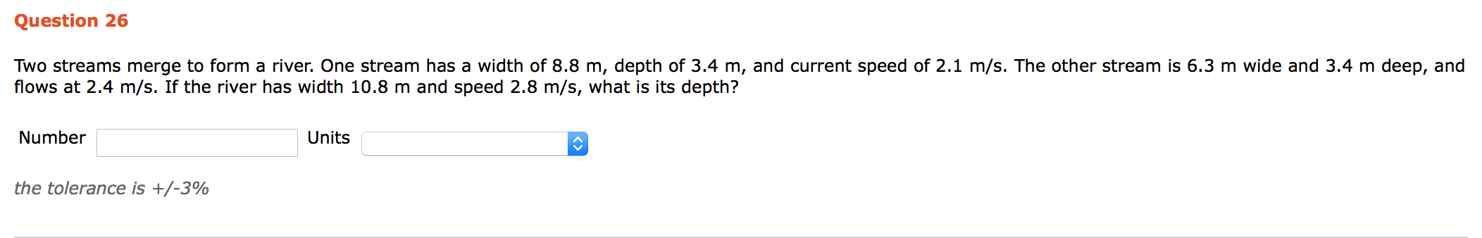 Solved: Two Streams Merge To Form A River. One Stream Has ... | Chegg.com