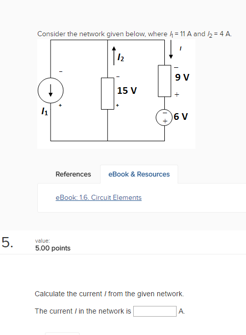 Solved Consider the network given below, where l_1 = 11 A | Chegg.com