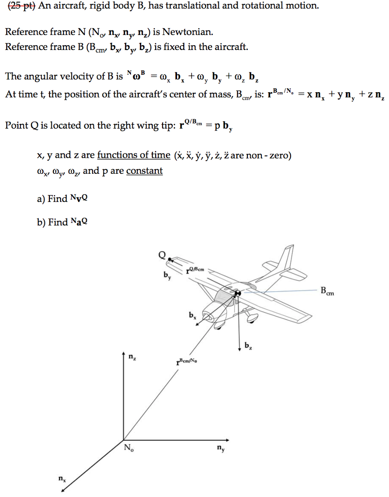 Solved (25-pt) An aircraft, rigid body B, has translational | Chegg.com