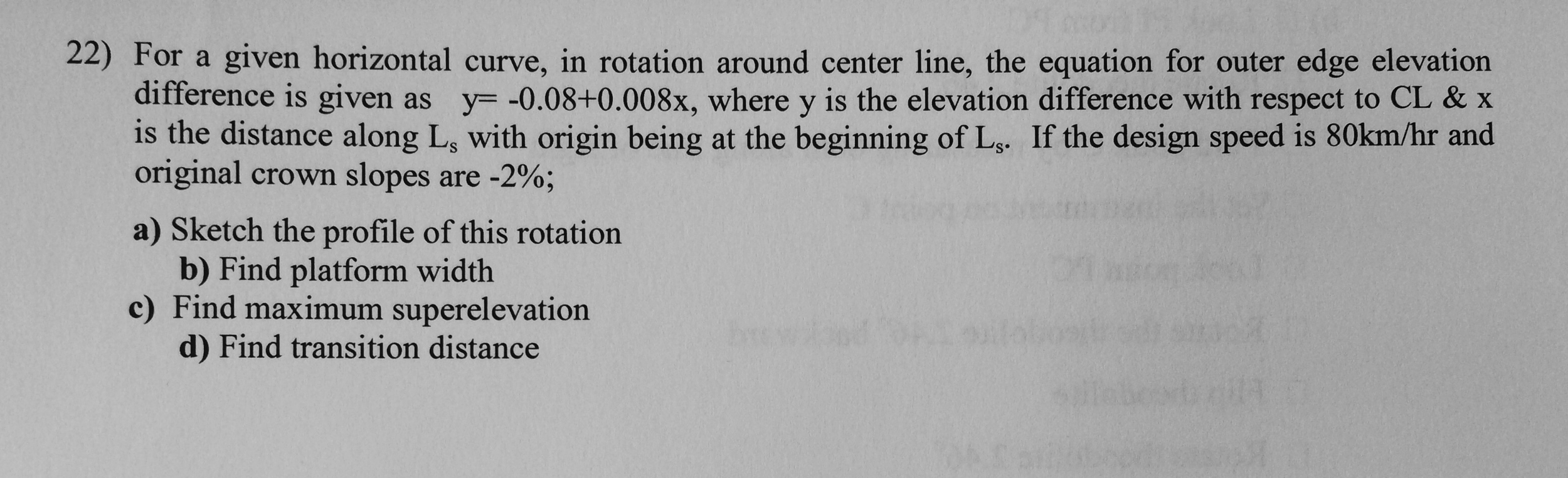 Solved For a given horizontal curve, in rotation around | Chegg.com