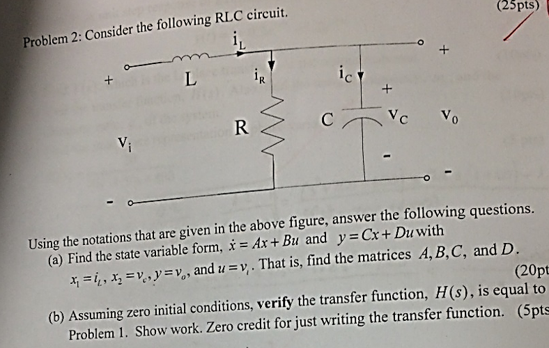 Solved (25pts) Problem 2: Consider the following RLC | Chegg.com Solved (25pts) Problem 2: Consider the following RLC | Chegg.com