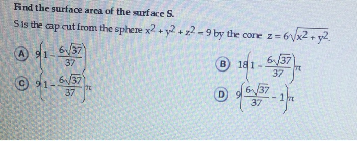 Solved Find the surface area of the surface S. S is the cap | Chegg.com