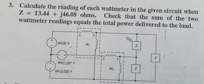 Solved 3. Calculate the reading of each wattmeter in the | Chegg.com