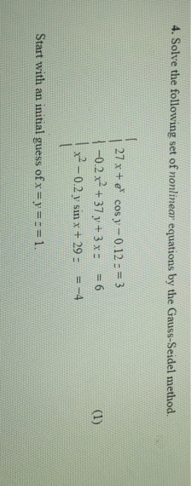 Solved Solve the following set of nonlinear equations by the | Chegg.com