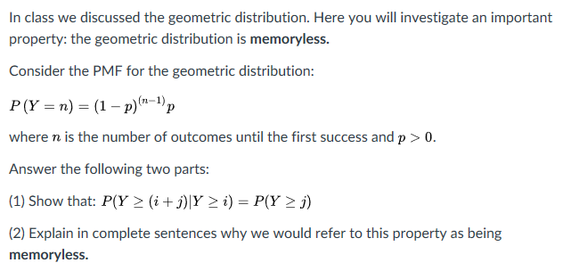 Solved In class we discussed the geometric distribution. | Chegg.com