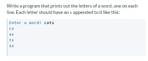 Solved Write a program that prints out the letters of a | Chegg.com