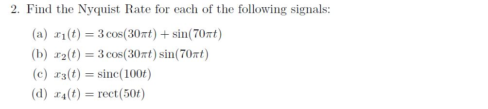 Solved Find the Nyquist Rate for each of the following | Chegg.com