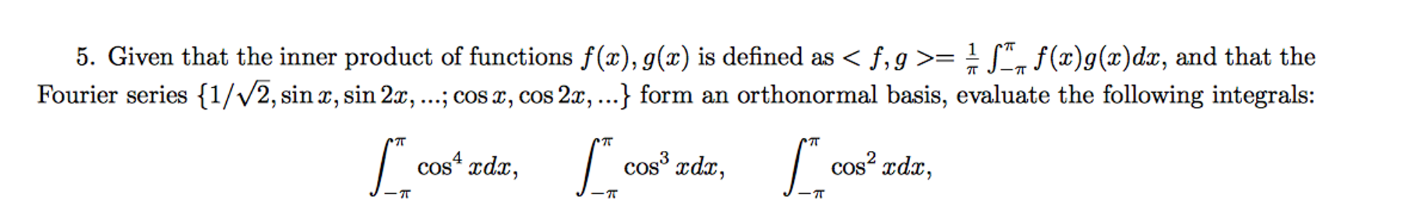 Solved Given that the inner product of functions f(x), g(x) | Chegg.com