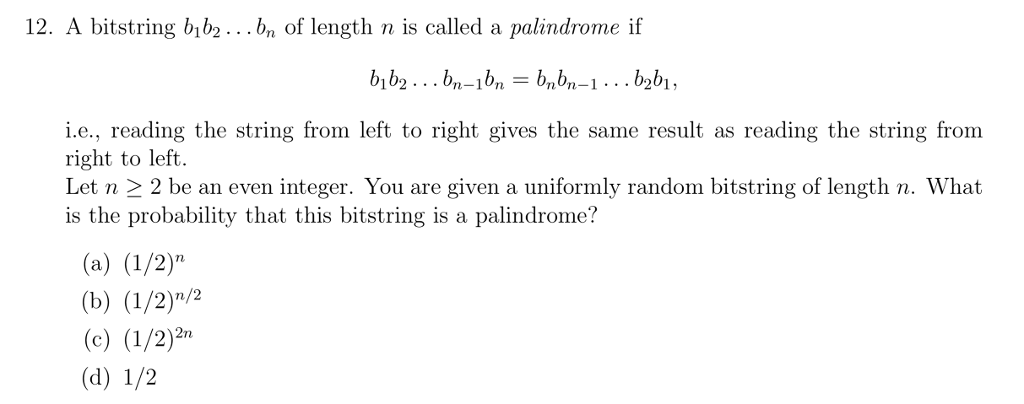 Solved 12 A Bitstring B1b2 Of Length N Is Called A 