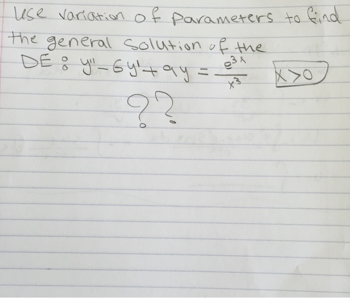 Solved Use variation of parameters to find the general | Chegg.com