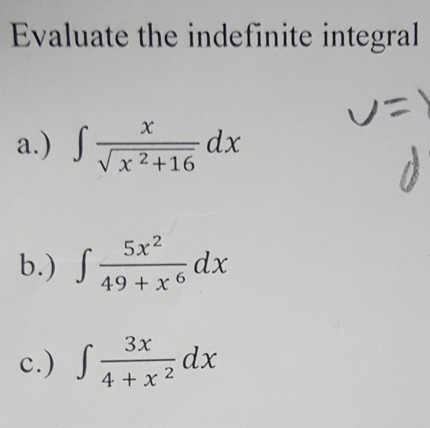 Solved Evaluate the indefinite integral dx 2 5x dx 49 + χ 6 | Chegg.com