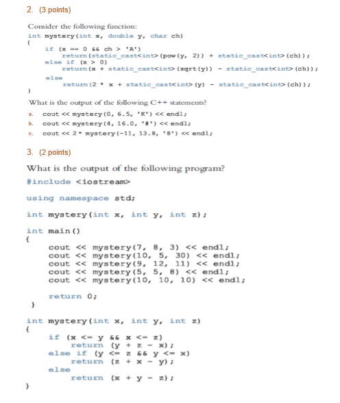 Solved 2. (3 points) Consider the following function: int | Chegg.com