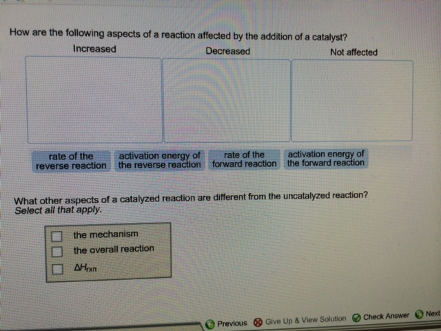 Solved How are the following aspects of a reaction affected | Chegg.com
