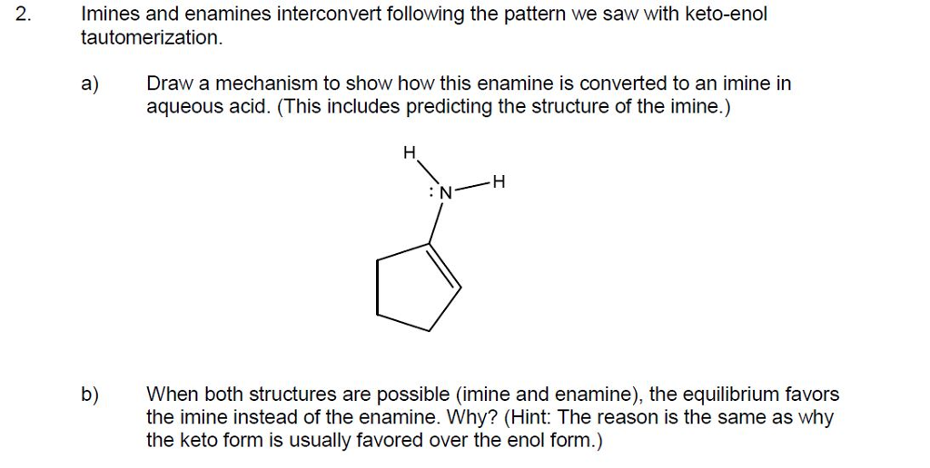 Solved 2. Imines and enamines interconvert following the | Chegg.com