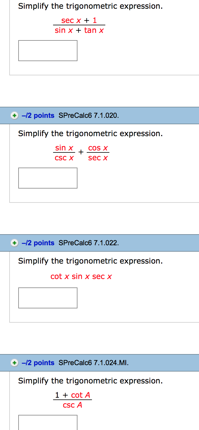 Solved Simplify the trigonometric expression. sec x + 1/sin | Chegg.com Solved Simplify the trigonometric expression. sec x + 1/sin | Chegg.com