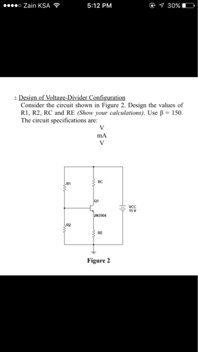 Solved Design of Voltage-Divider Configuration Consider the | Chegg.com