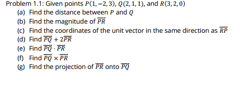 Solved Given points P(1, -2, 3), Q{2, 1, 1), and R(3, 2, 0) | Chegg.com