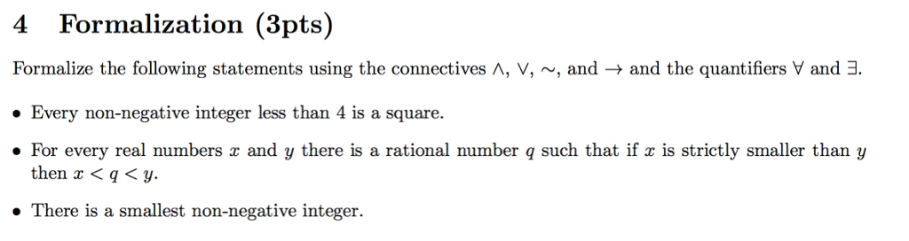 Solved 4 Formalization (3pts) Formalize the following | Chegg.com