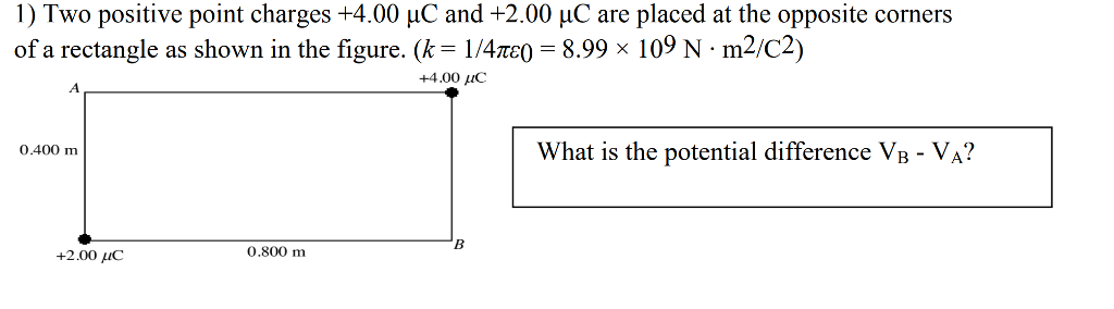 Solved 1) Two positive point charges +4.00 μC and +2.00 μC | Chegg.com
