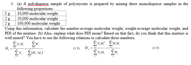 Solved 1. (a) A polydisperse sample of polystyrene is | Chegg.com