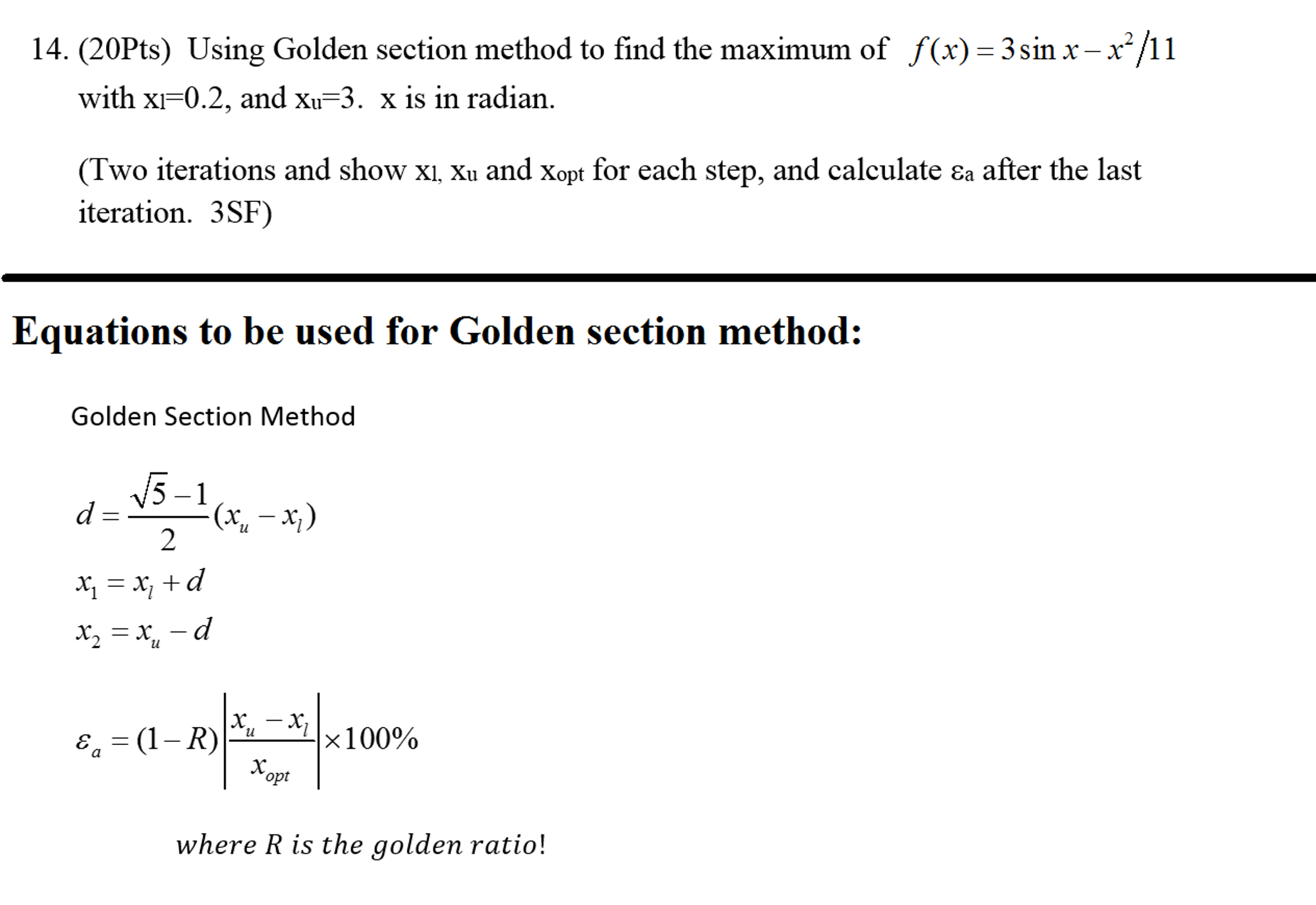 Solved Using Golden section method to find the maximum of | Chegg.com