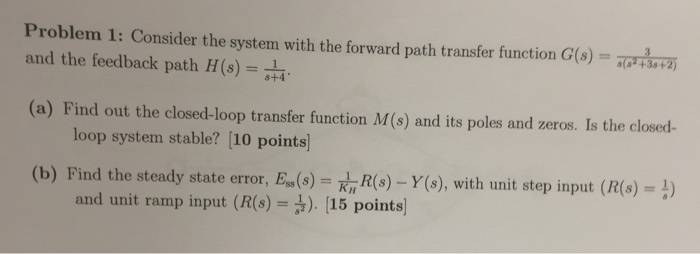 Solved Consider the system with the forward path transfer | Chegg.com