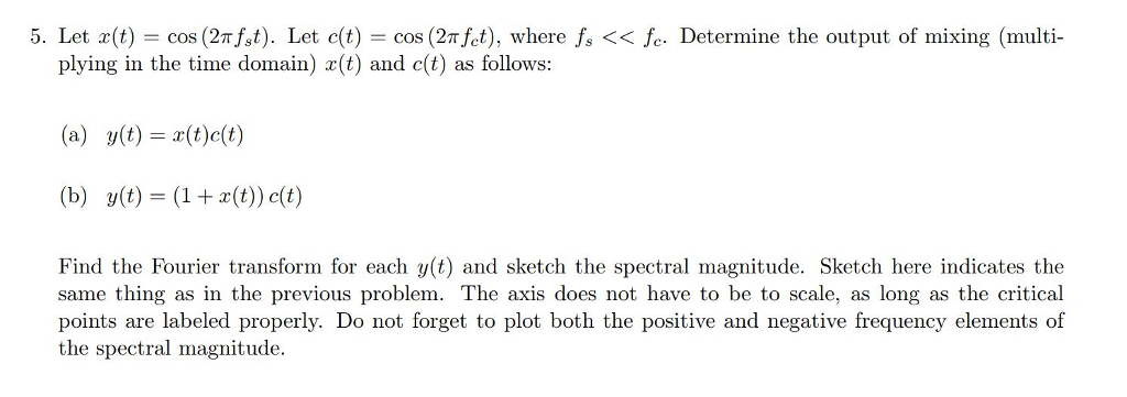 Solved 5. Let x(t) = cos (2tht). Let c(t)-cos (27/et), where | Chegg.com