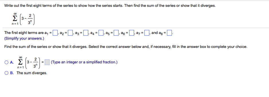 Solved Write Out The First Eight Terms Of The Series To Show